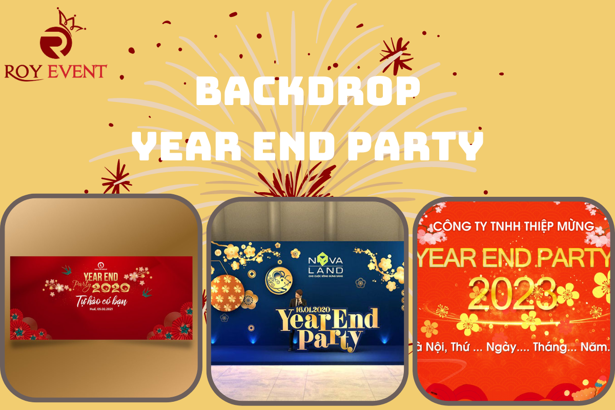 Backdrop Year End Party: Tạo Nên Bữa Tiệc Cuối Năm Ấn Tượng