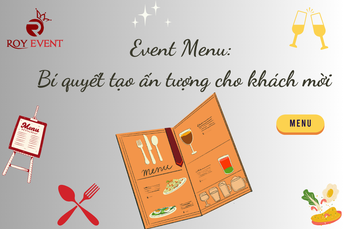 Event Menu: Bí quyết tạo ấn tượng cho khách mời